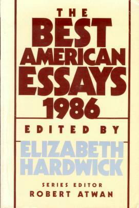 The Best American Essays 1986 by Elizabeth Hardwick (editor) - Robert ...